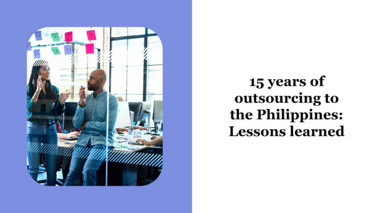 15 years of outsourcing to the Philippines: Lessons Learned – Ascendia ...